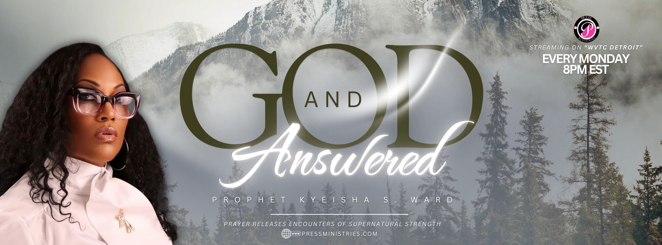 Welcome to Press Ministries - Prayer Releases Encounters of Supernatural Strength